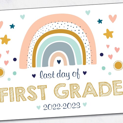 Last Day of First Grade Sign Instant Download Print Yourself - Etsy