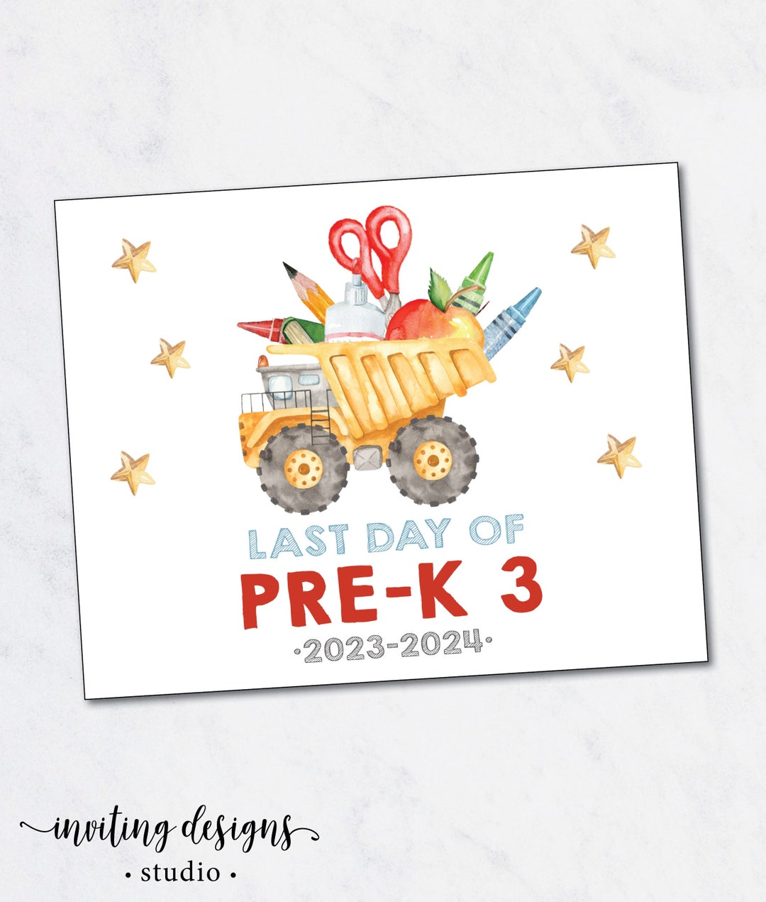 Boy School Sign / Dump Truck Last Day of Pre-k 3 Sign / LAST Day ...