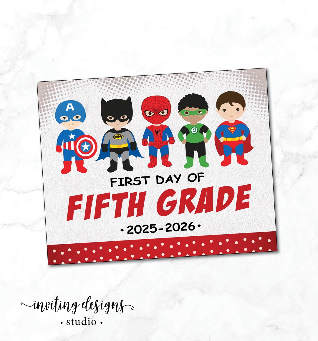 First Day of Fifth Grade Sign / Superhero First Day of 5th Grade Sign ...
