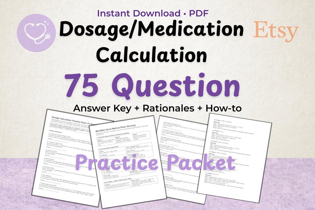 Dosage Calculation Practice Pack 75Q (nursing Med Math Workbook) - Etsy