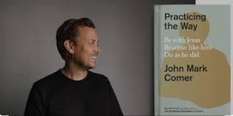 Practicing the Way: Be With Jesus, Become Like Him, Do as He Did (john ...