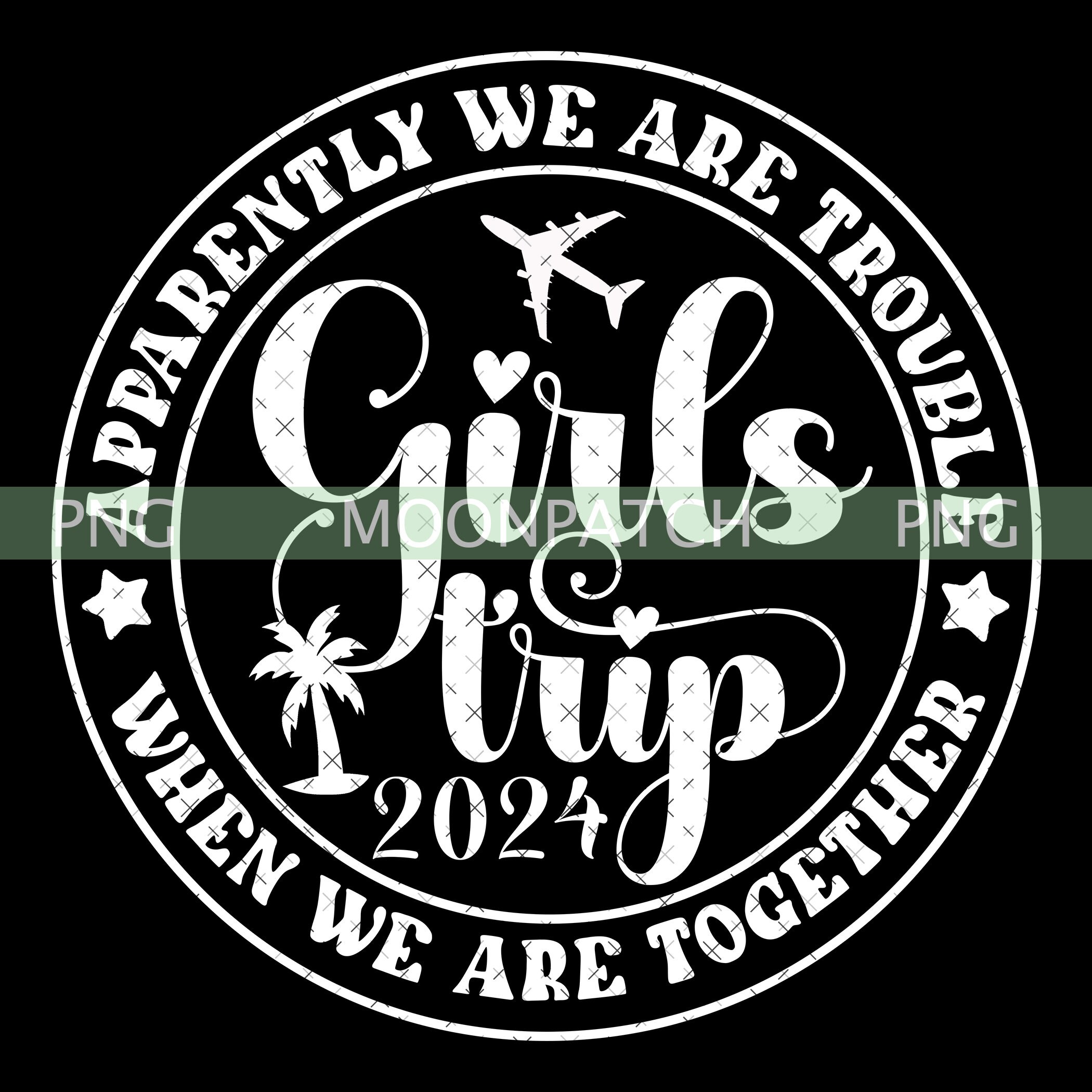 Girls Trip 2024 PNG, Vacation Png, Besties Trip Png, Summer Holiday PNG ...