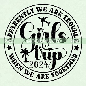 Girls Trip 2024 PNG, Cute Girls Trip Shirt Png, Vacation Png, Besties ...