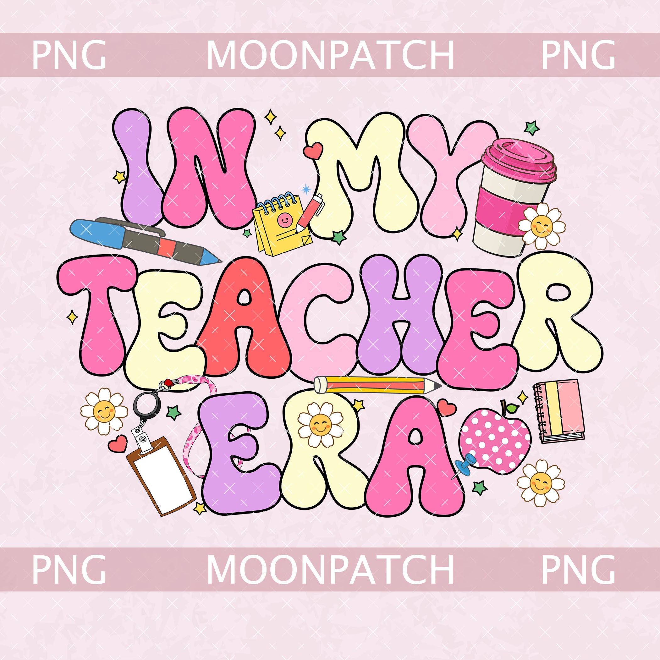 In My Teacher Era Png, Teacher Appreciation, Teacher PNG, Back to ...