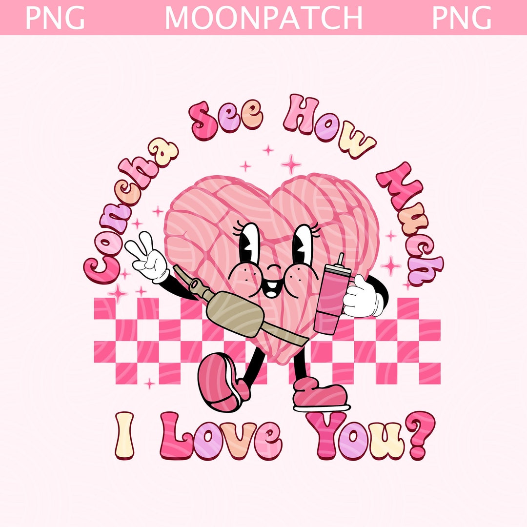 Concha See How Much I Love You PNG, Png, Heart Conchas Png, Valentines ...