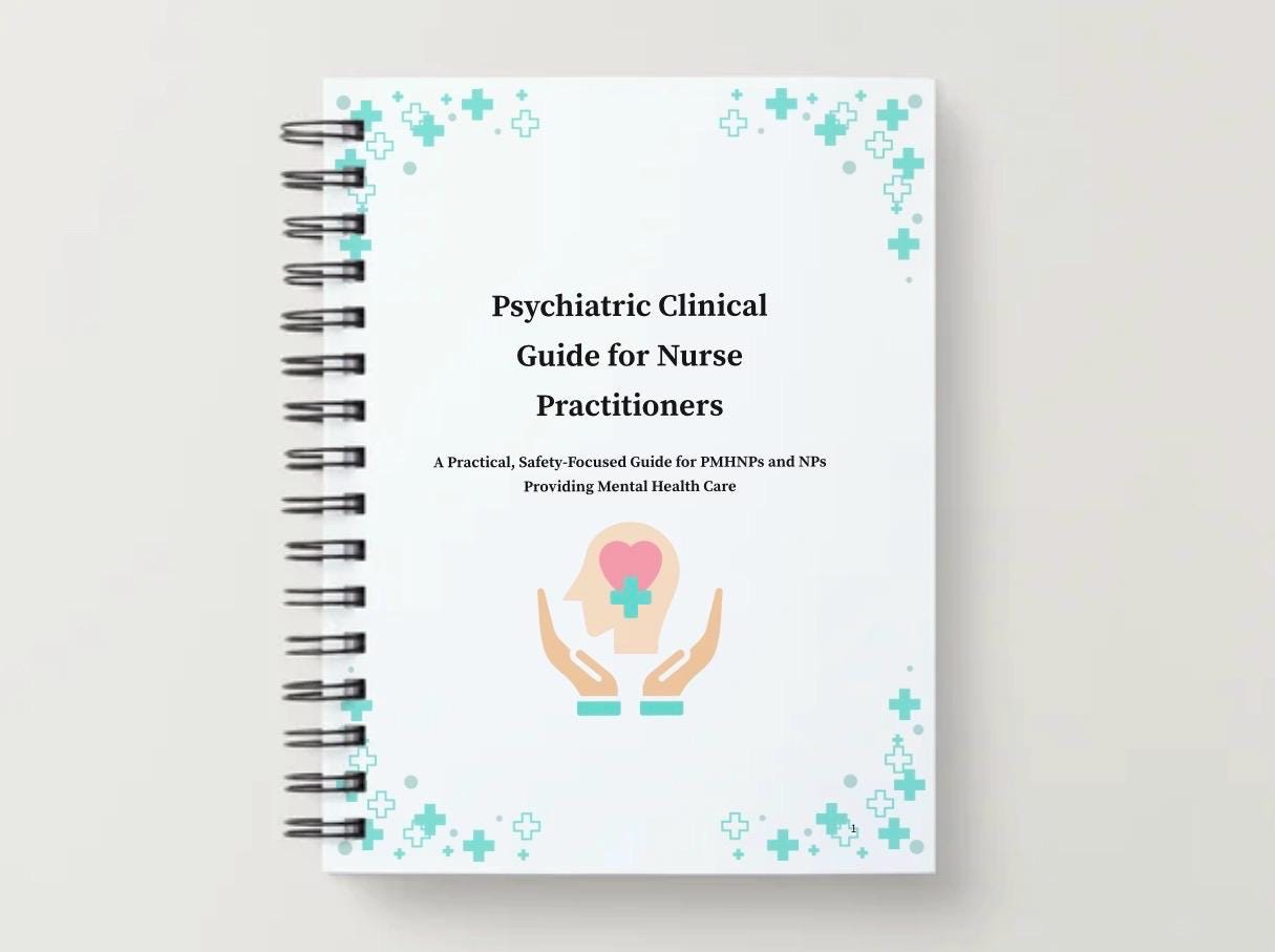 Psychiatric Clinical Guide for Nurse Practitioners | PMHNP & NP Mental ...