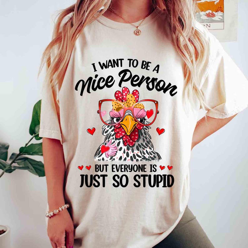 I Want to Be a Nice Person . but Everyone is Just so Stupid - Etsy