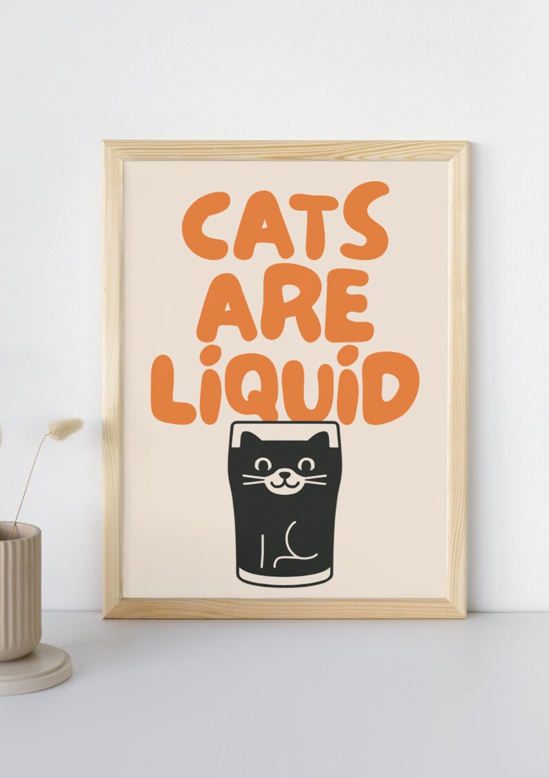 Copy of Guinness - Cats Are Liquid - Bold Font - Wall Art Print Poster ...