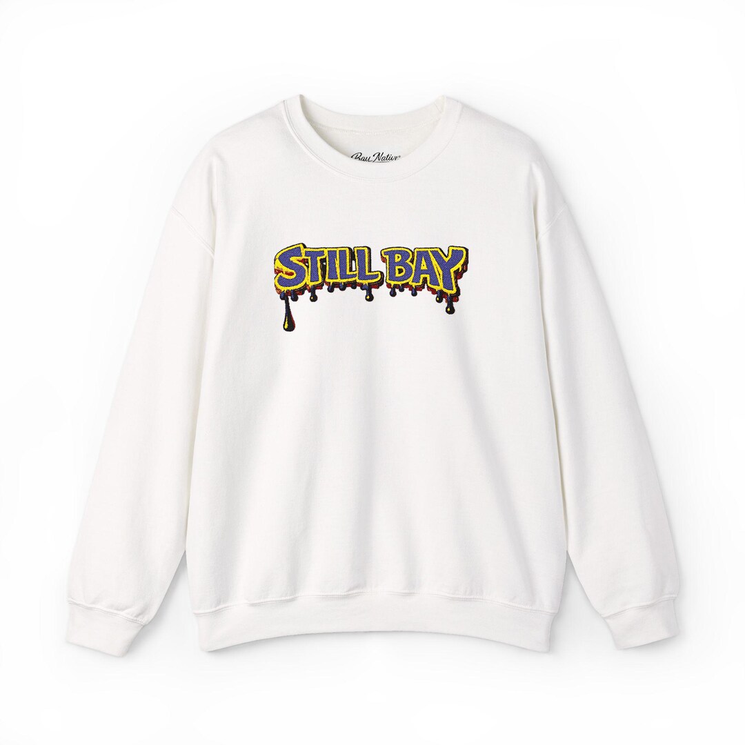 Still Bay Drip Logo Sweatshirt | Graffiti Text Crewneck - Etsy