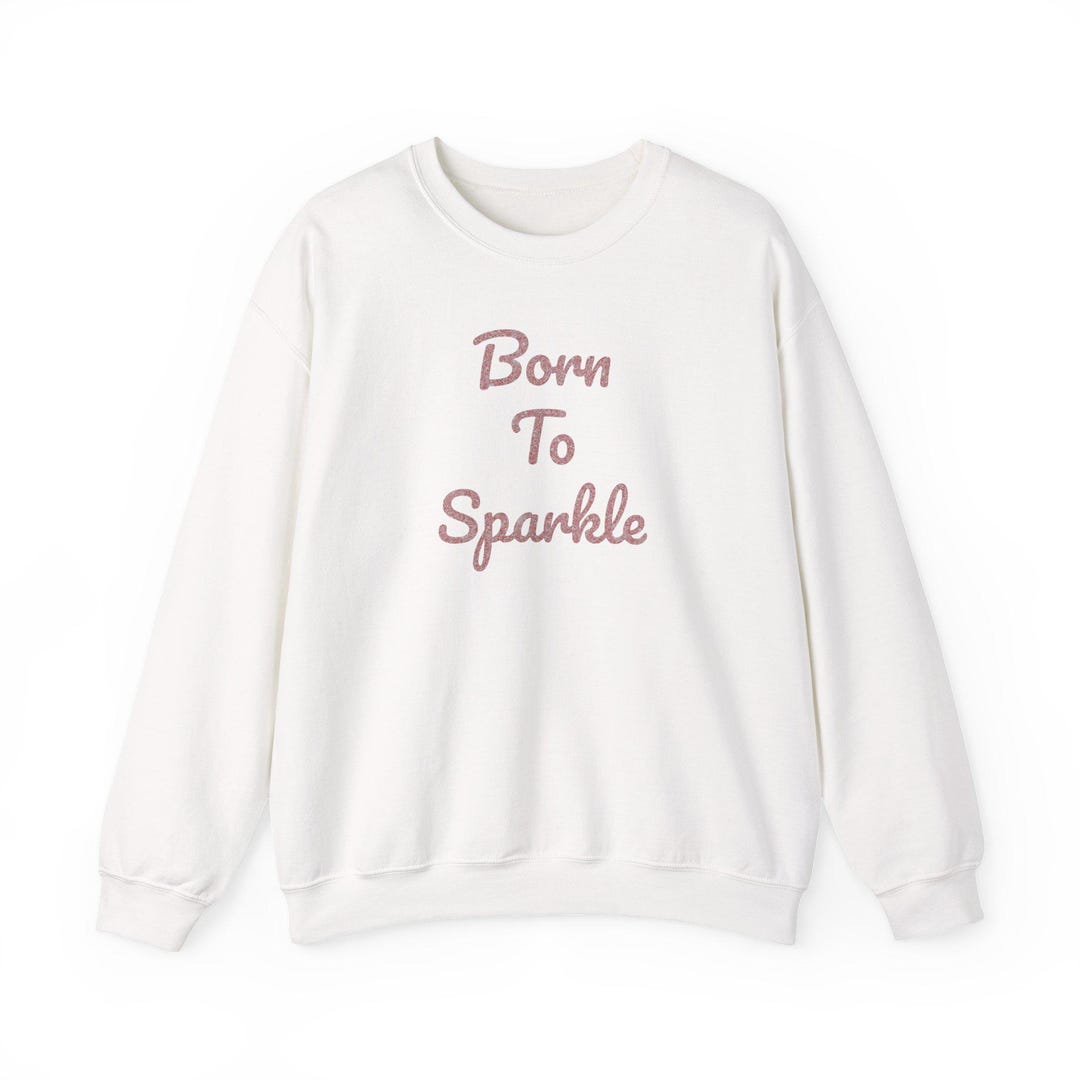 Born to Sparkle Sweatshirt | Script Pink Typography | Inspirational - Etsy