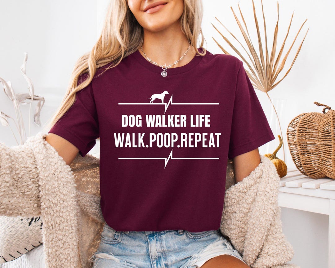 Funny Dog Walker Life T-shirt, Walk Poop Repeat Graphic Tee - Etsy