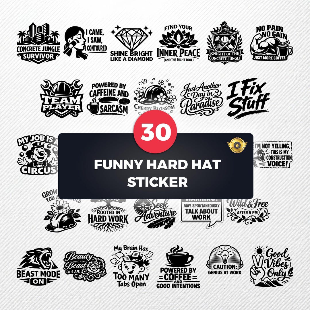 Funny Hard Hat Sticker SVG Bundle | 30 Humorous Clipart | PNG EPS Pdf ...