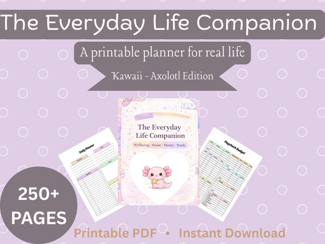 The Everyday Life Companion – Kawaii Axolotl Edition | Cute Printable ...