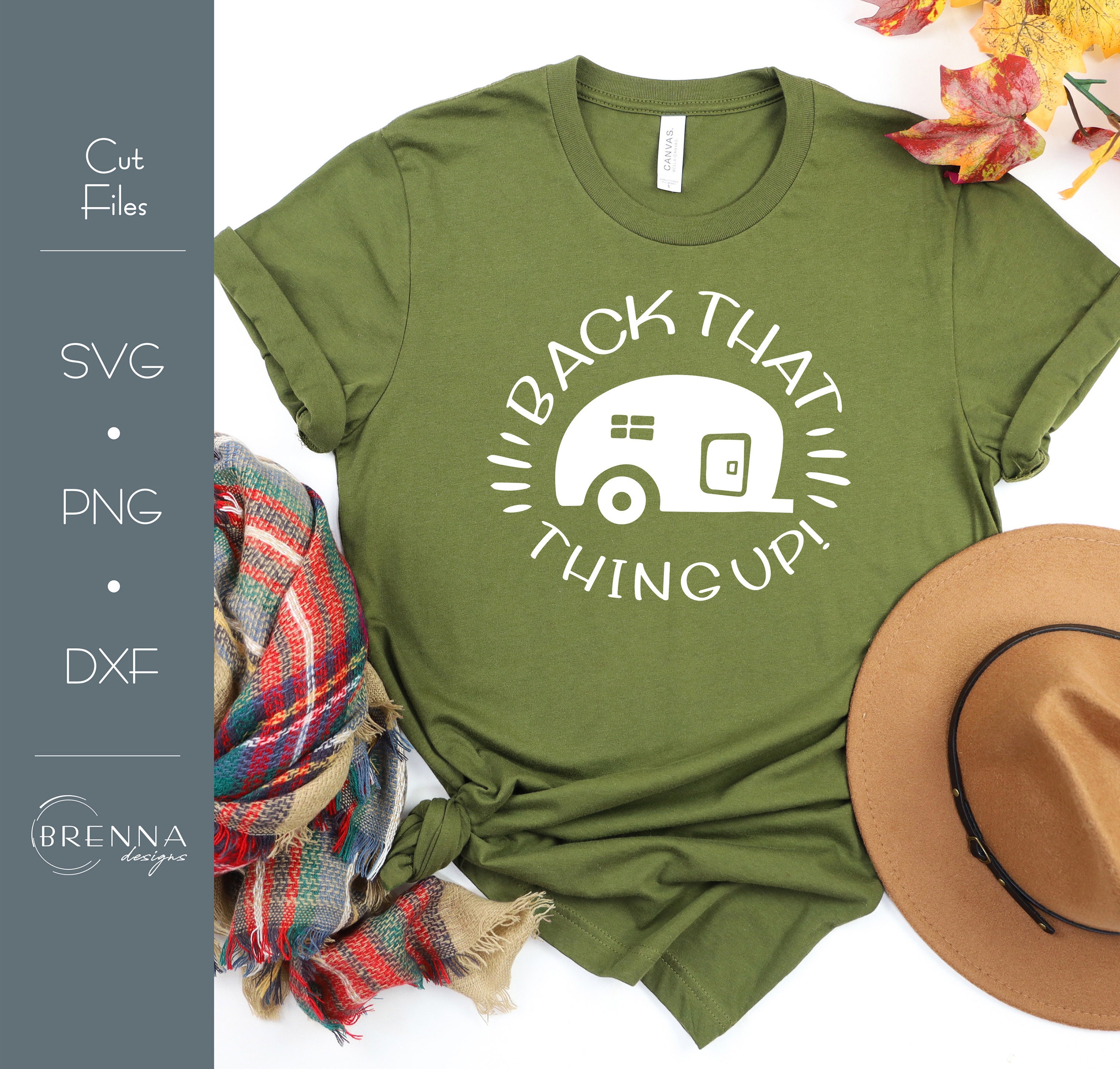 Back That Thing up SVG, DXF and PNG Instant Download, Funny Camping ...