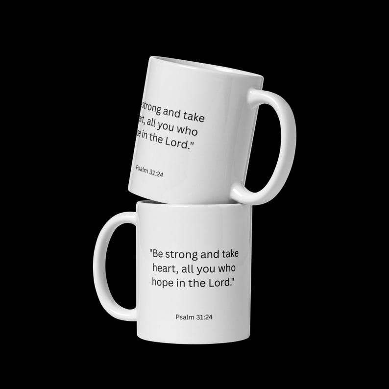 Bible Verse Mug Psalm 31.24 - Etsy