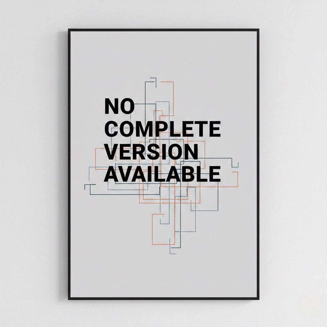Minimalist Meta Poster With No Complete Version Available Quote and ...