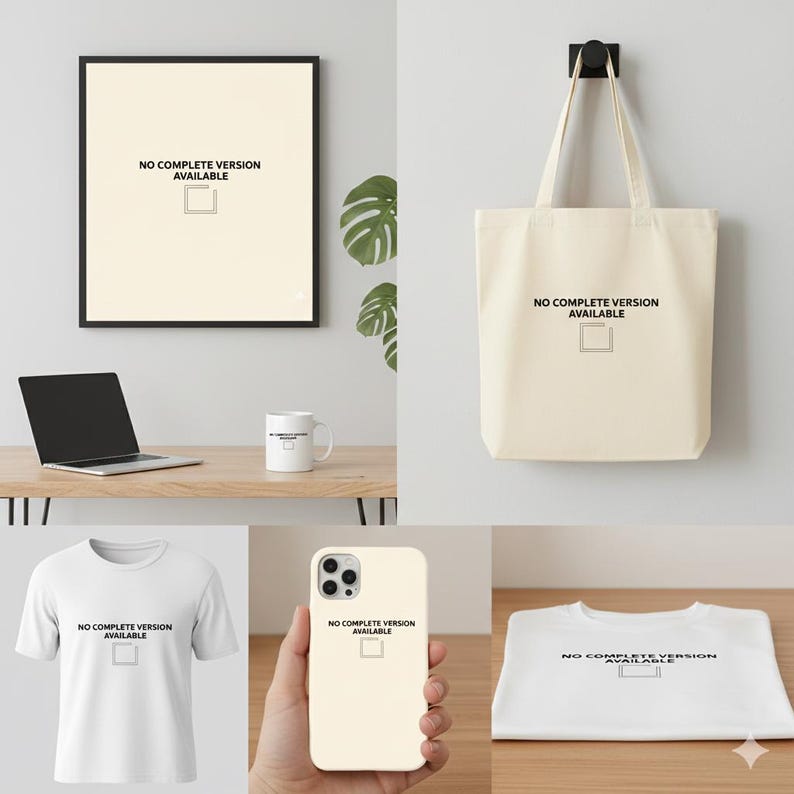 Minimalist Meta Poster With No Complete Version Available Quote and ...