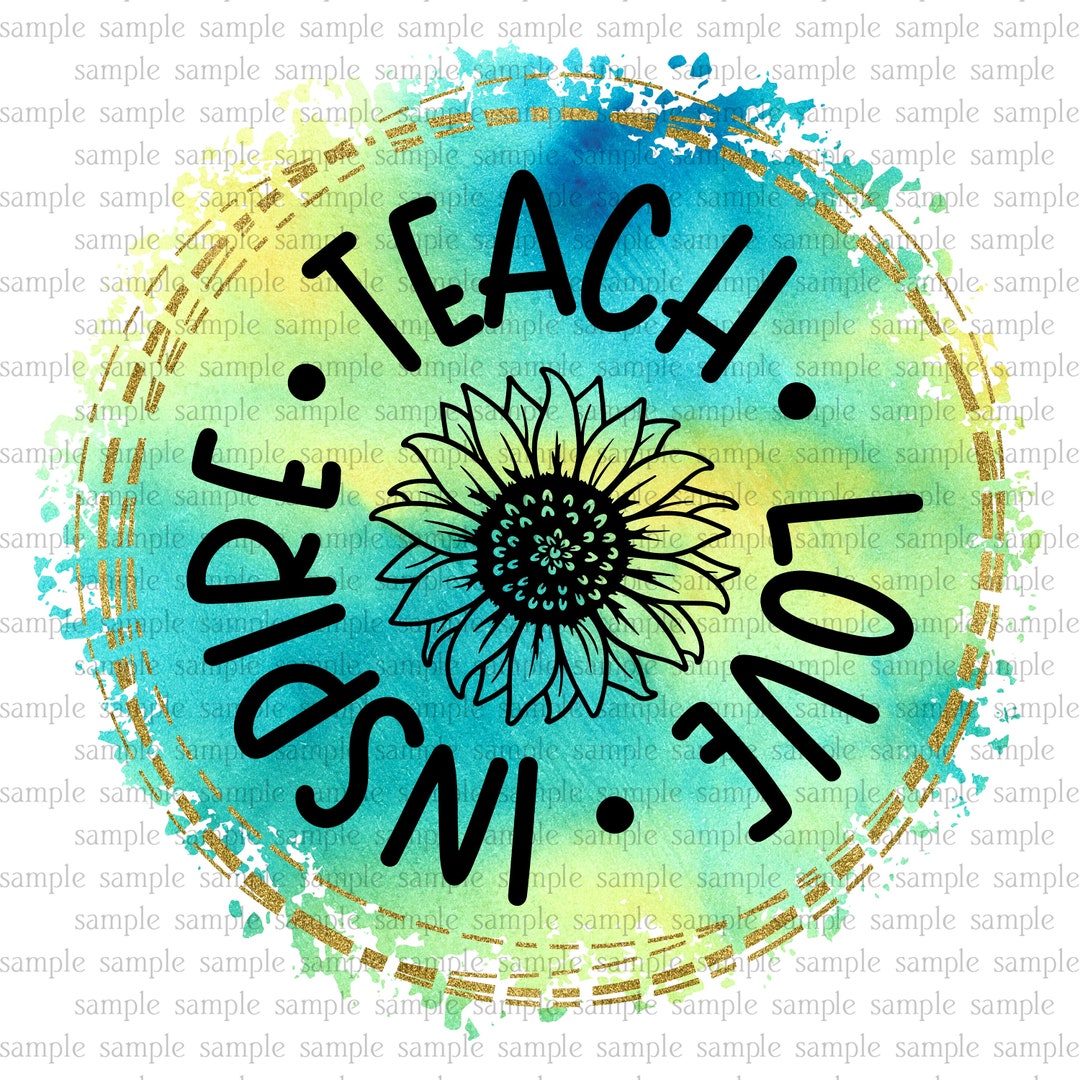 Teach Love Inspire Teacher Design Sublimation Graphic Clip Art ...