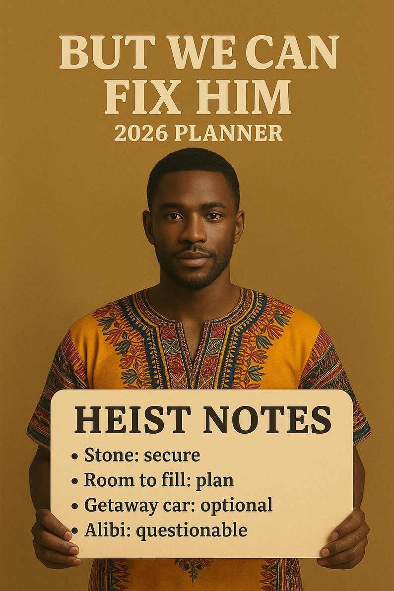But We Can Fix Him 2026 Planner| Funny Heist-themed Planner- C - Etsy UK