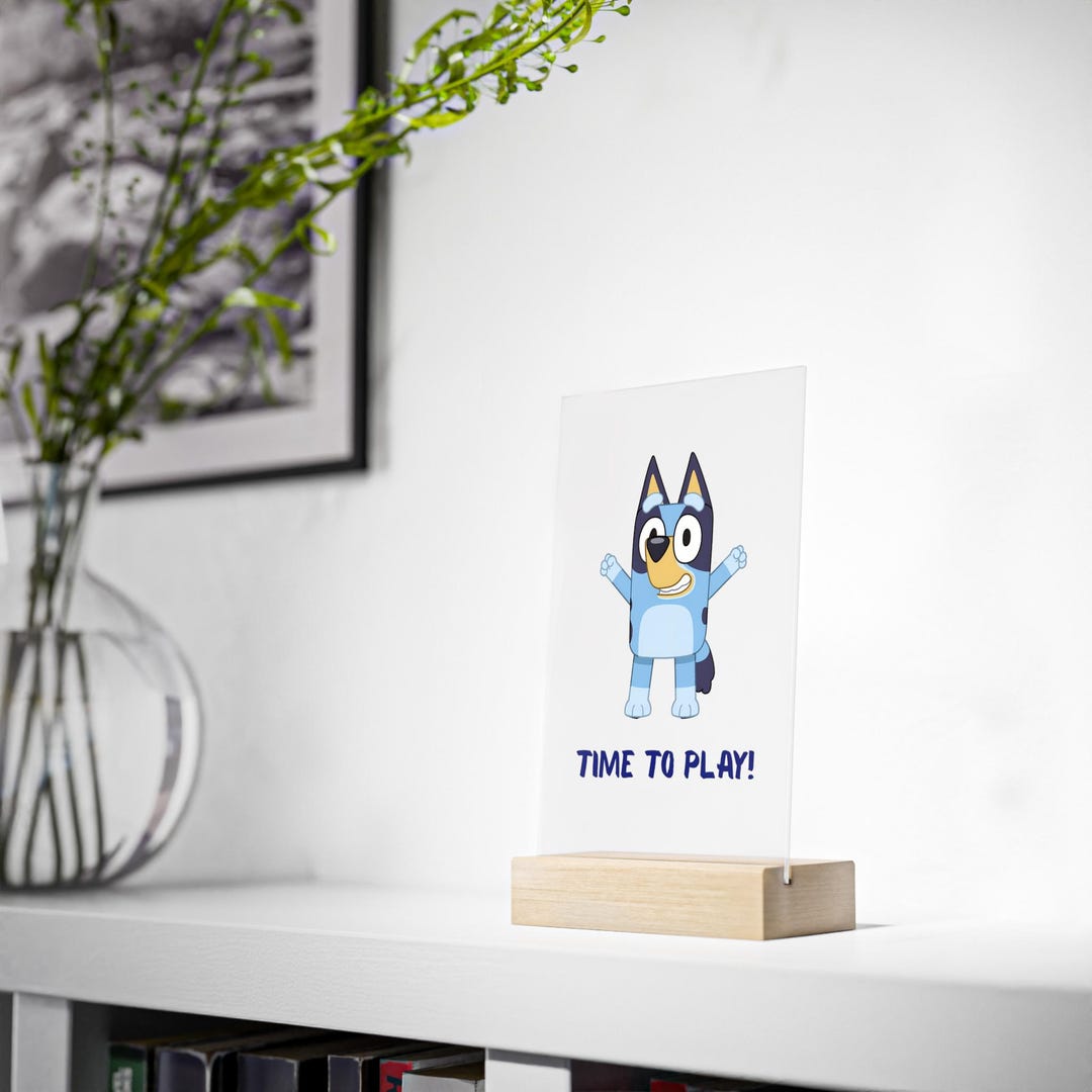 Bluey Character Time to Play Acrylic Sign | Wooden Stand, Kids Room ...