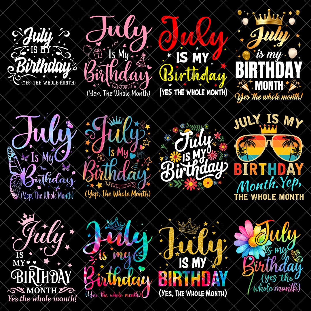 July Birthday Month PNG, July Queen Birthday Shirt Design, July is My ...