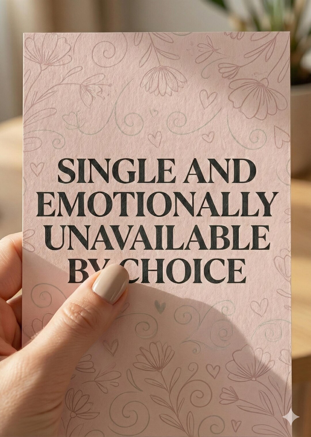 Funny Single Life Card Printable, Emotionally Unavailable Gift ...