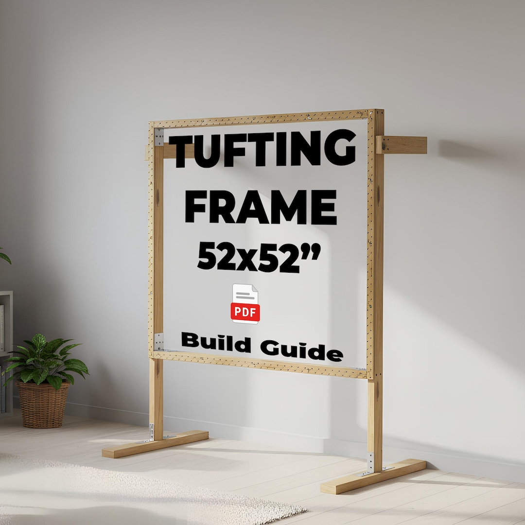 Rug Tufting Frame Plans – DIY Floor Standing Frame Blueprint, 52x52 ...