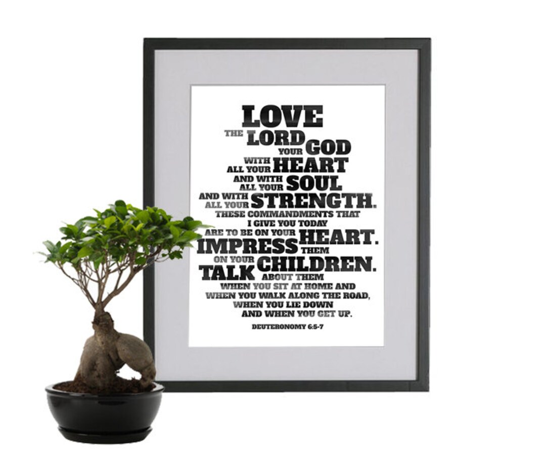Deuteronomy 6:5-7. Love the Lord Your God. 8x10. DIY Printable ...