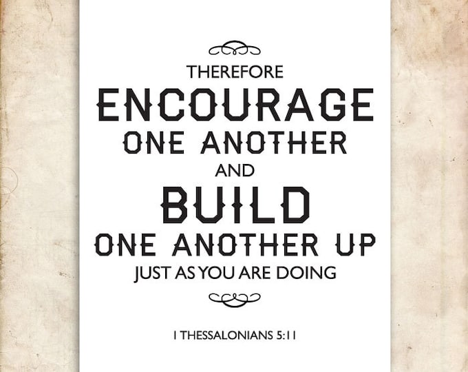 Build One Another Up. 1 Thessalonians 5:11. 8x10 DIY Printable ...