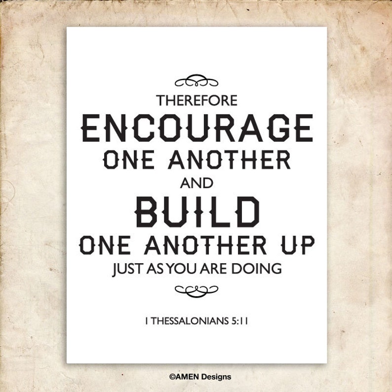 Build One Another Up. 1 Thessalonians 5:11. 8x10 DIY Printable ...