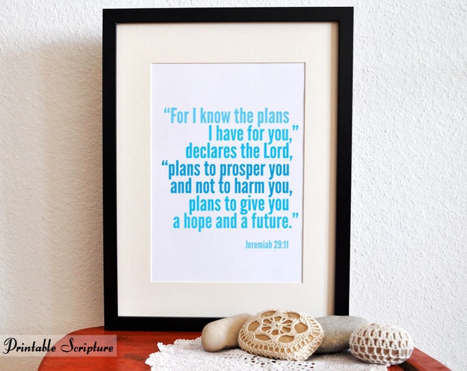 Jeremiah 29:11. 8x10. DIY. PDF. Printable Christian Poster. I Know the ...