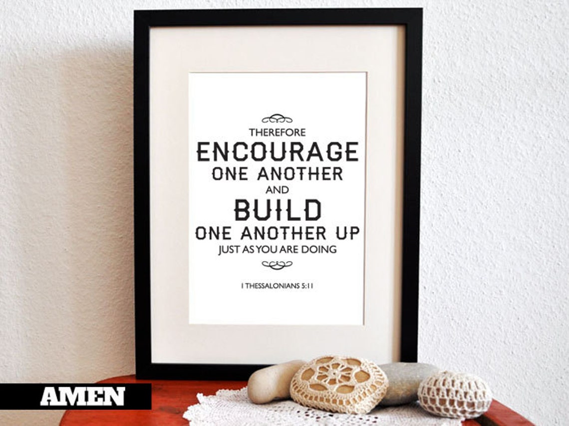 Build One Another Up. 1 Thessalonians 5:11. 8x10 DIY Printable ...