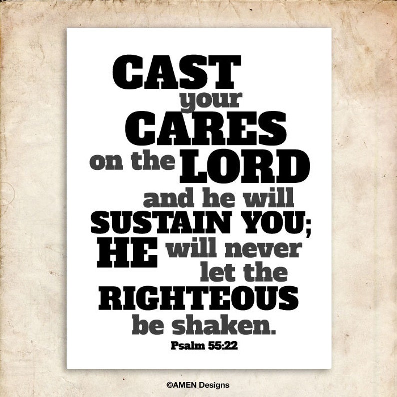 Cast Your Cares on the Lord. Psalm 55:22. 8x10in DIY Printable ...