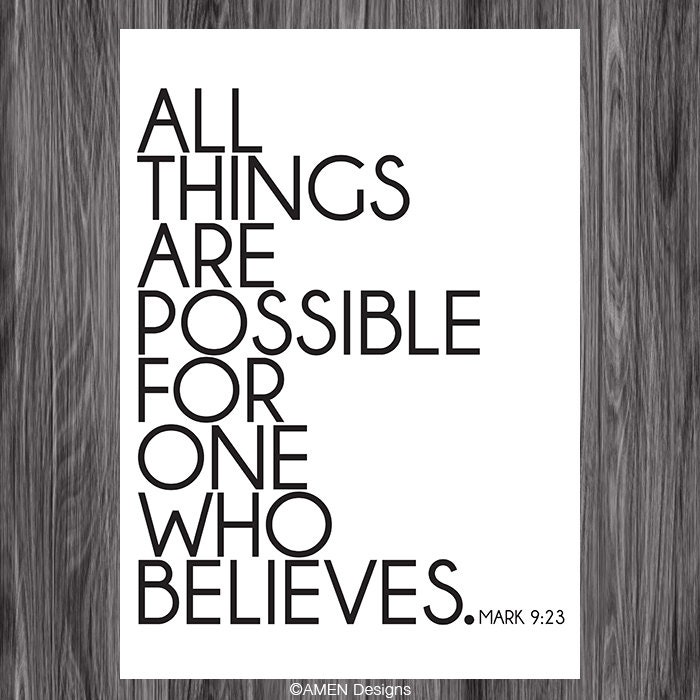 Mark 9:23. All Things Are Possible. Gender Neutral. 8x10. DIY Printable ...