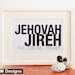 Jehovah Jireh. 8x10in. PDF. Printable Christian Typographical Design ...