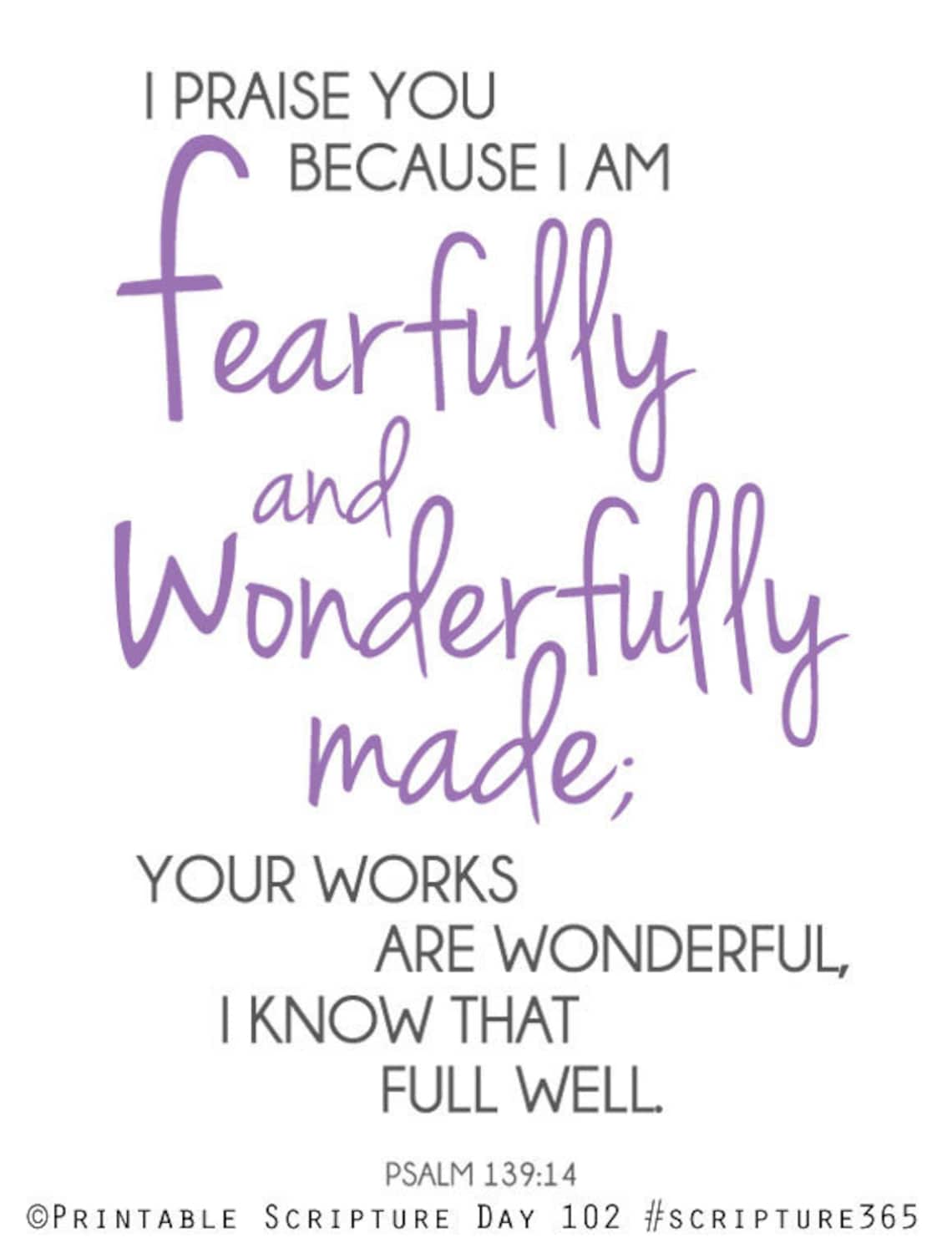 Fearfully and Wonderfully Made. Psalm 139:14. 8x10in DIY Printable ...