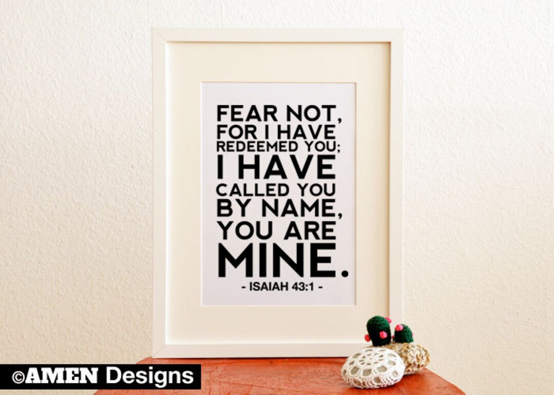 Isaiah 43:1. Fear Not. 8x10. PDF. DIY Printable Christian Poster. Bible ...