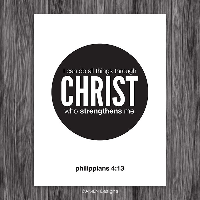 Philippians 413. All Things Through Christ. 8x10in. DIY. Printable ...