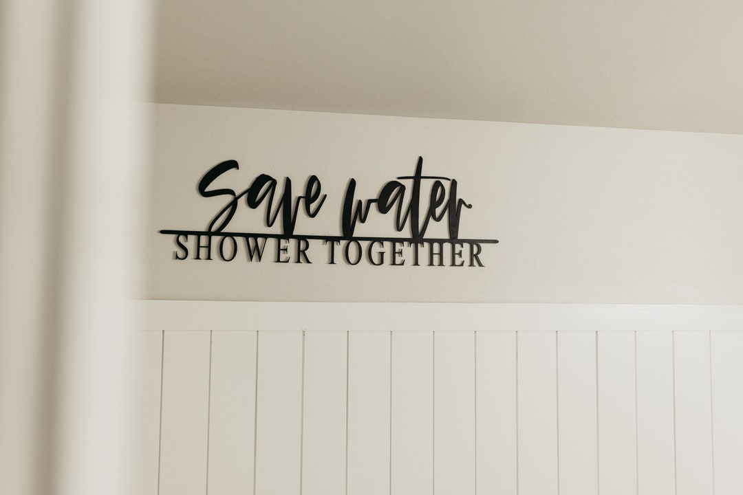 Save Water Shower Together 3D Sign Bathroom Decor Bathroom - Etsy