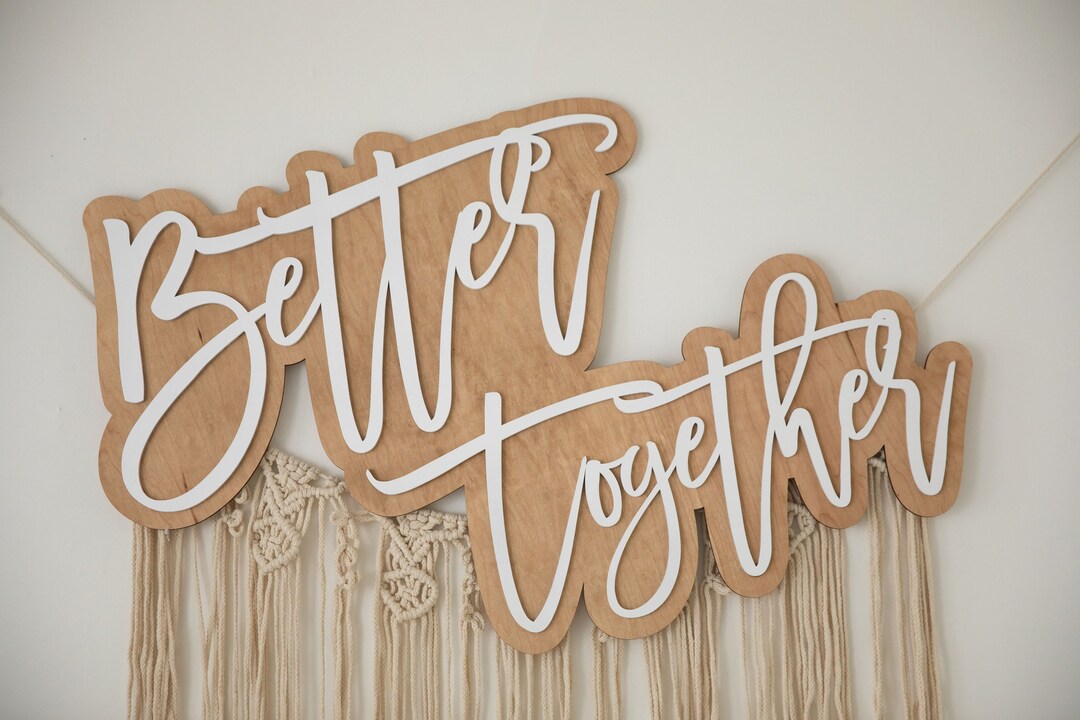 Better Together Sign for Wall Rustic Farmhouse Decor, Bedroom Decor ...