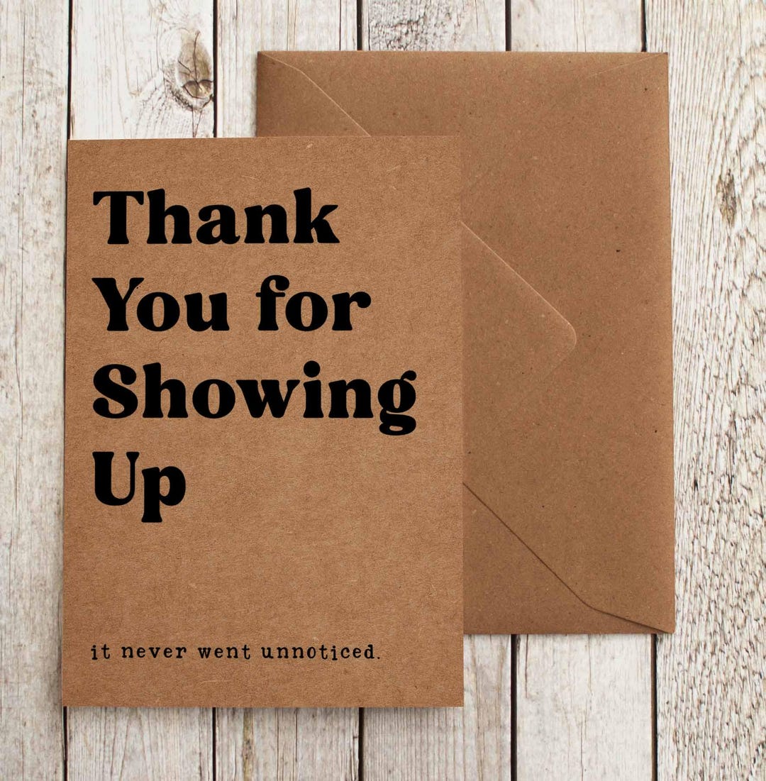 Thank You for Showing up Card, Meaningful Appreciation Card, Minimalist ...