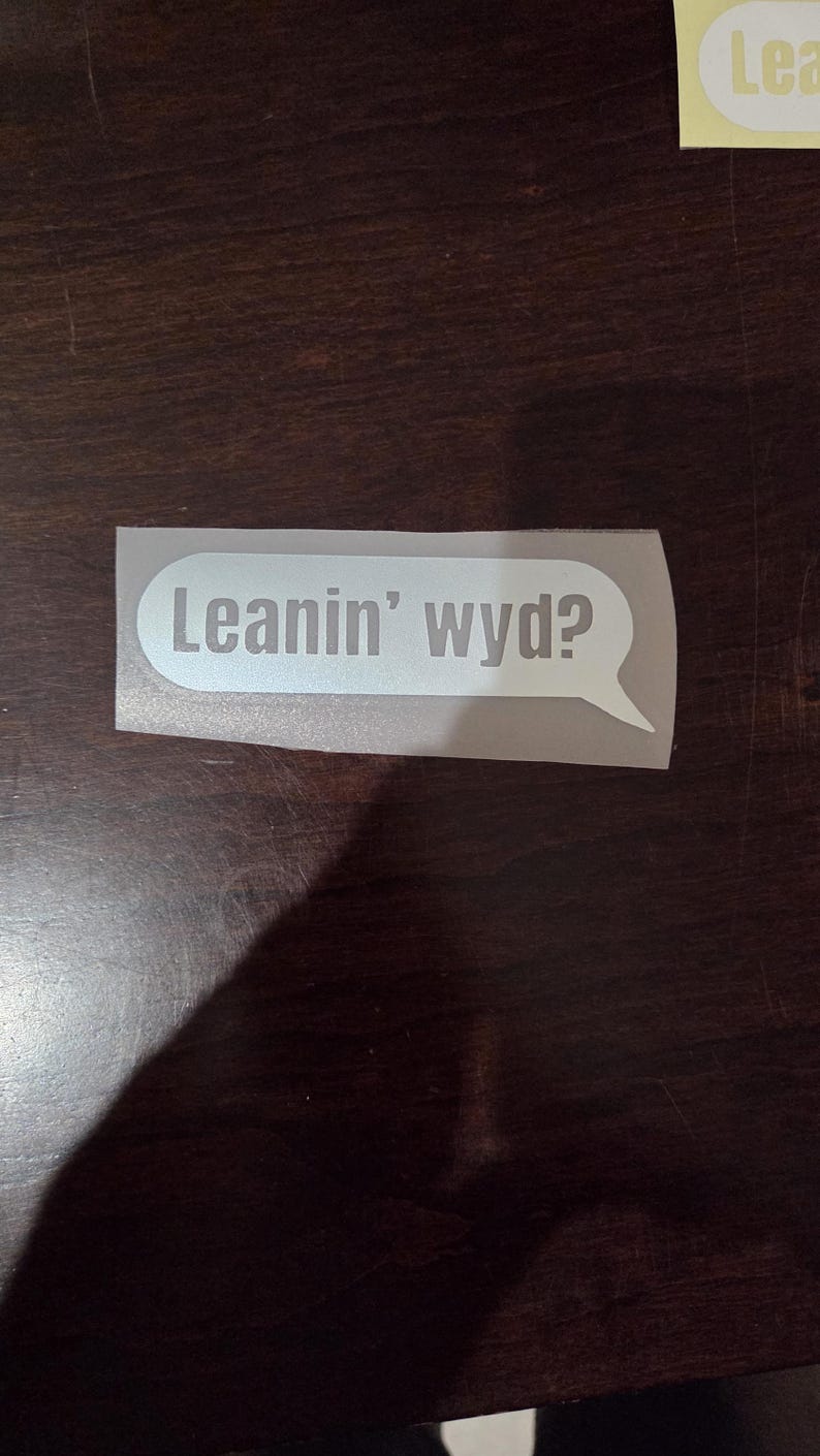 Leanin' Wyd? Decal for Cars Trucks and More - Stylish Speech Bubble ...