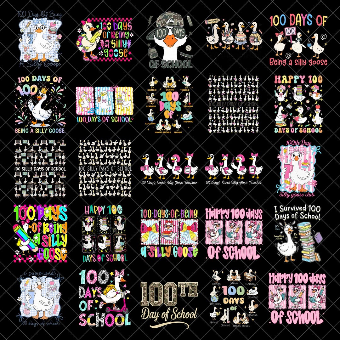 100 Days of Silly Gooses Png Bundle, Funny 100th Day of School Girls ...