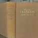 Benjamin Franklin, Carl Van Doren, Viking Press, 1938, First Edition ...
