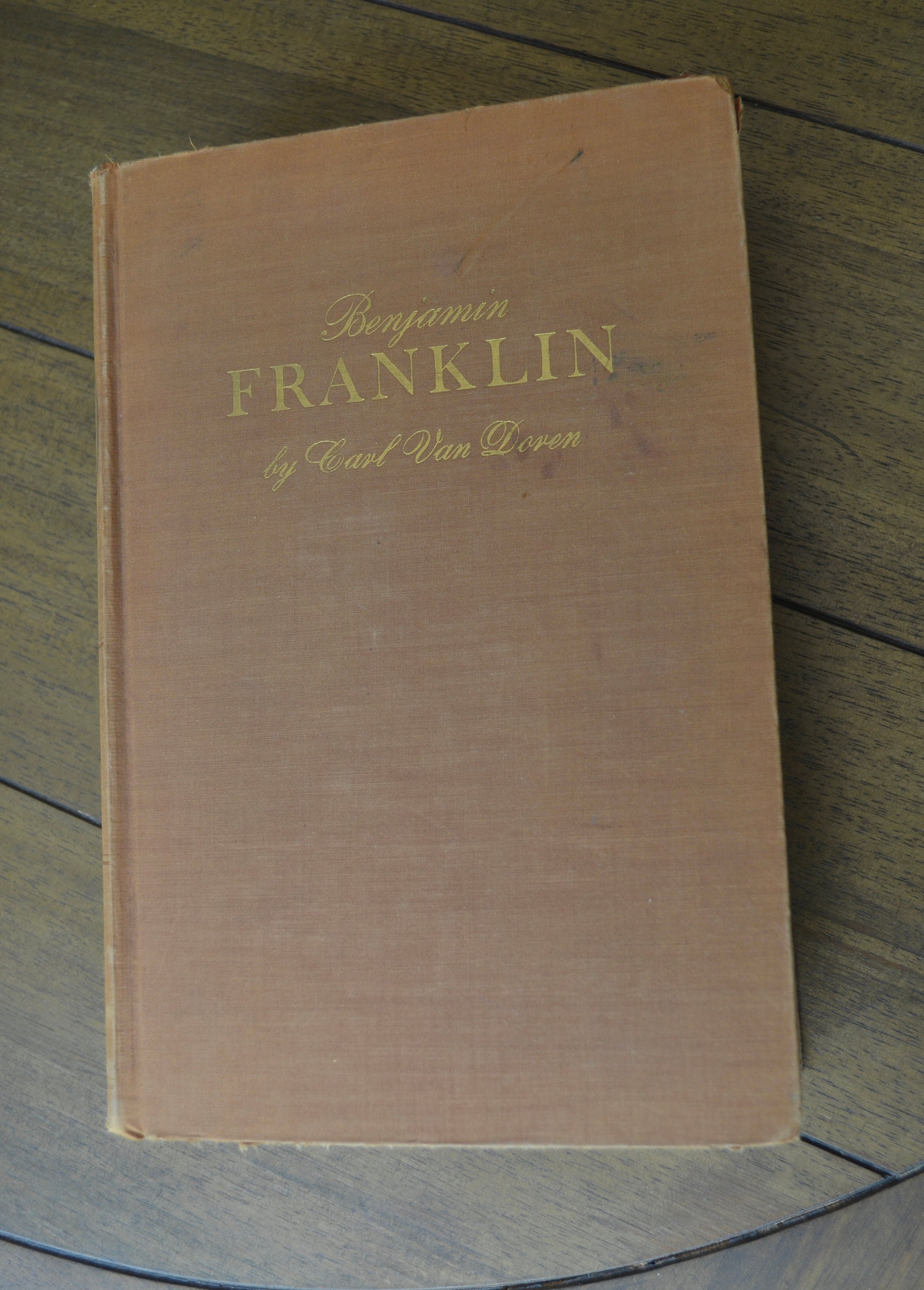 Benjamin Franklin, Carl Van Doren, Viking Press, 1938, First Edition ...
