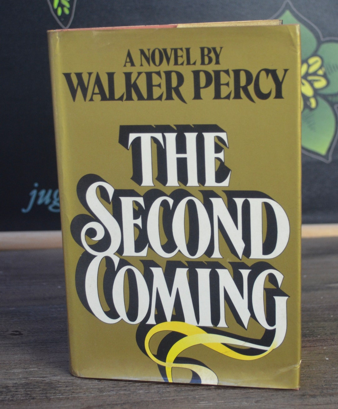 The Second Coming, Walker Percy, Farrar, Straus, Giroux, 1980, First ...