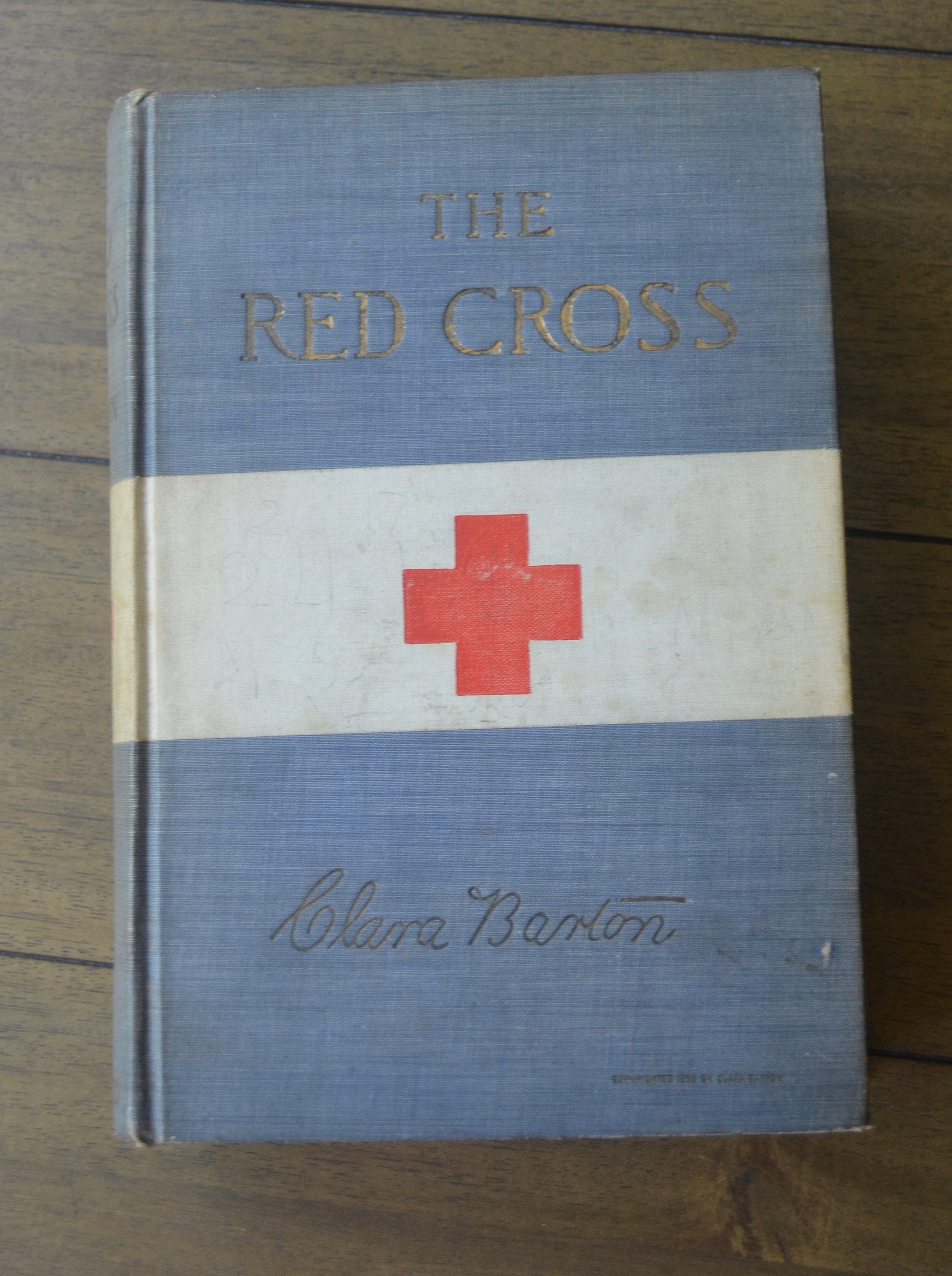 The Red Cross, by Clara Barton, 1899 -- Antique Classic, Rare and ...