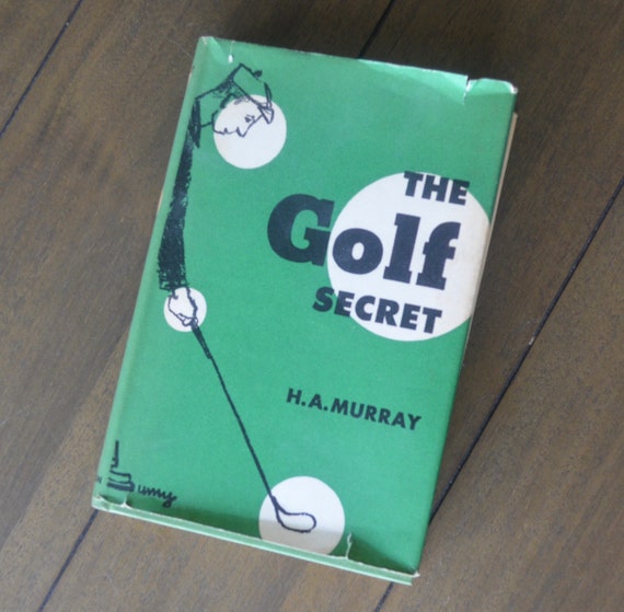 The Golf Secret by H.A. Murray 1954 Dust Jacket Vintage | Etsy