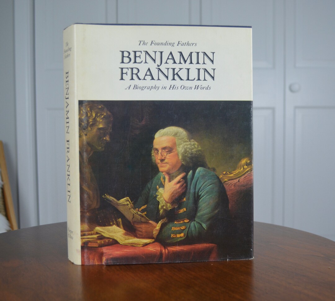 Benjamin Franklin Biography: His Own Words, 1972 Edition - Etsy