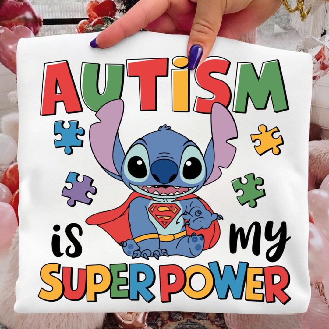 Autism is My Superpower PNG | Stitch Autism Awareness Sublimation ...